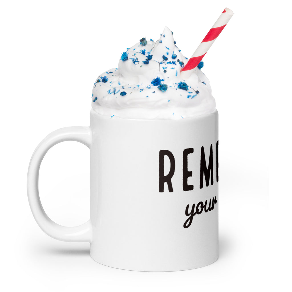 Remember Your Why! White mug – Littlest Warrior